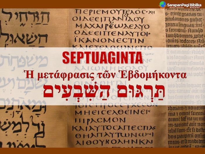 SEPTUAGINTA - SarapanPagi Biblika Ministry